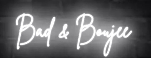 'BAD & BOUJEE' NEON LIGHT – Design By Ange Party Hire and Event Styling